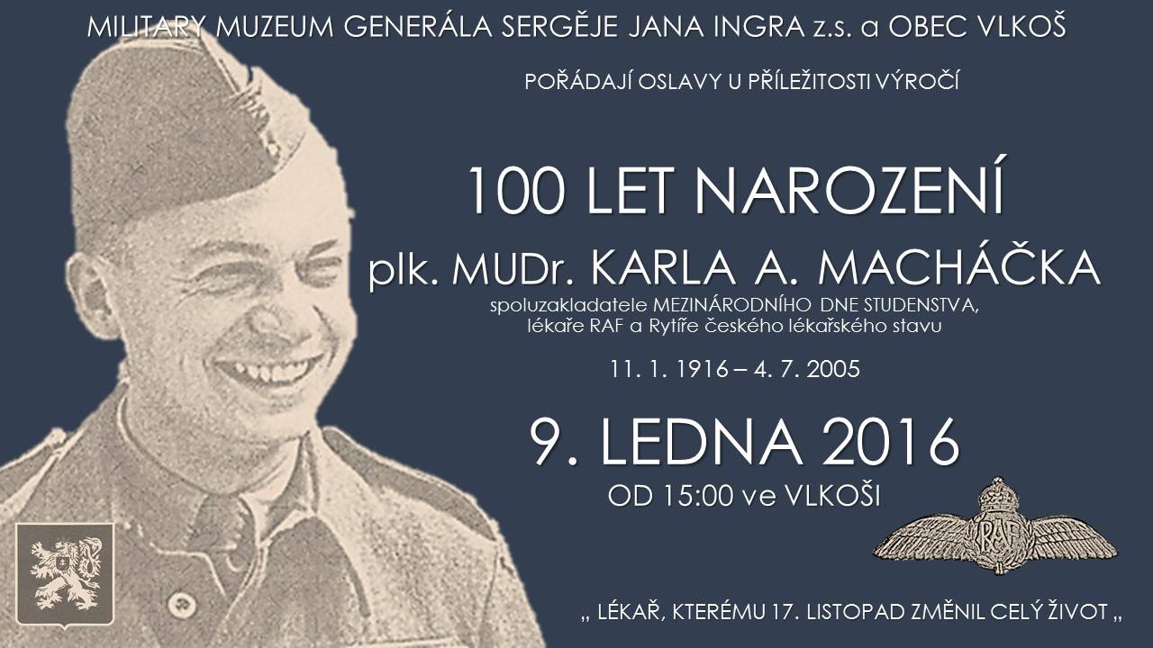 Výročí 100 let narození plk. MUDr. Karla A. Macháčka - ČsOL - ČsOL